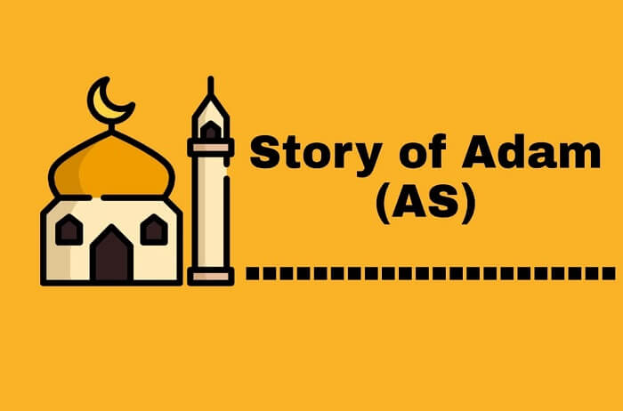 Muhammadi Site, Story of Prophet Adam (The First Man) in Islam