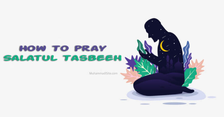 How To Pray Salatul Tasbeeh - Muhammadi Site